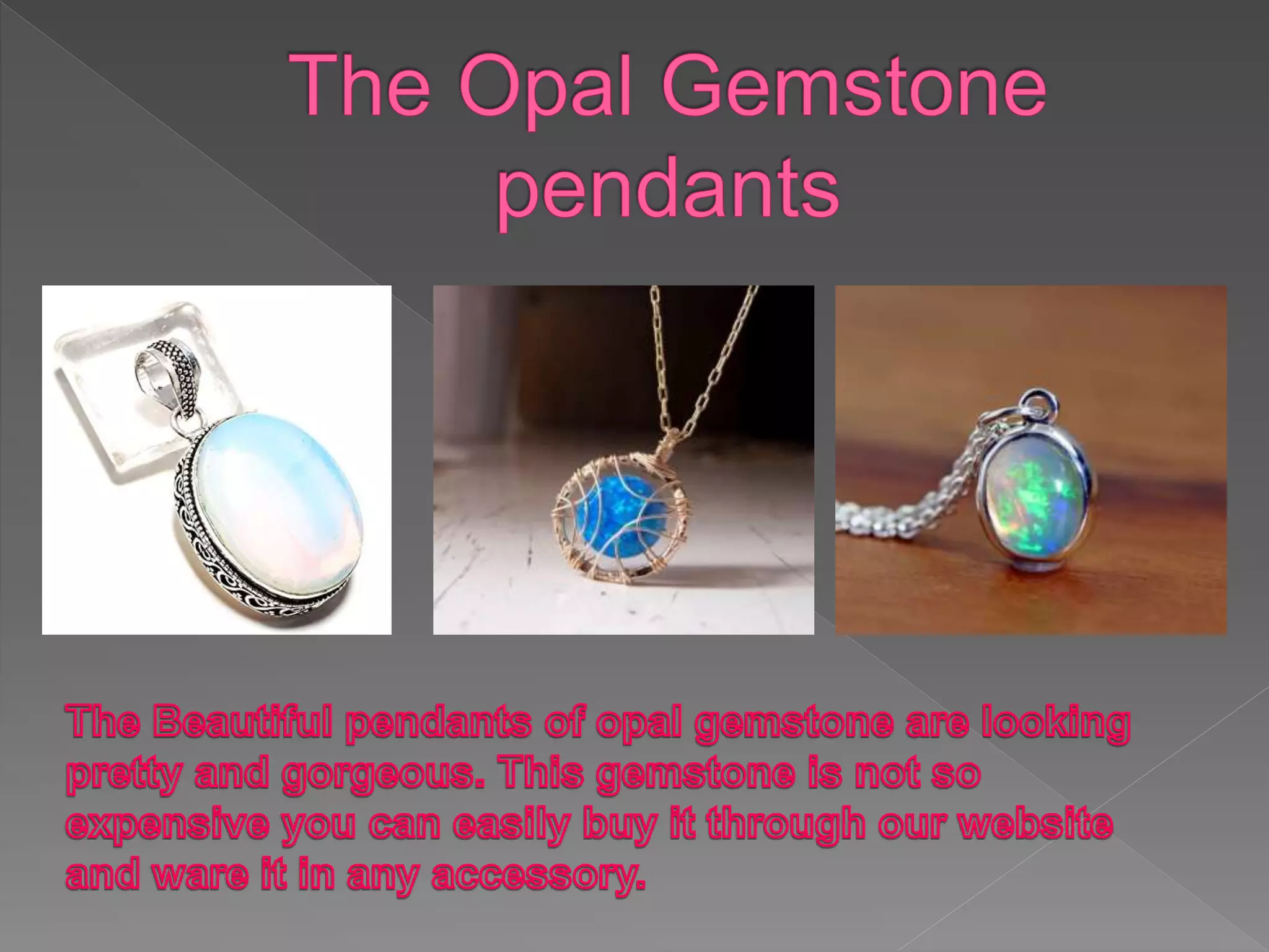 Amazing and beautiful opal gemstones | PPT