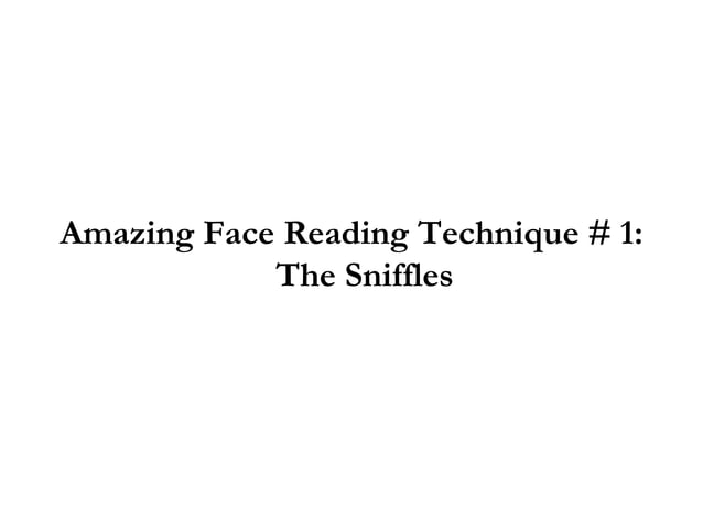 Amazing Face Reading Techniques: 3 Simple Ways To Read A Person Through ...