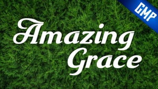 Amazing Grace ppt | PPTX