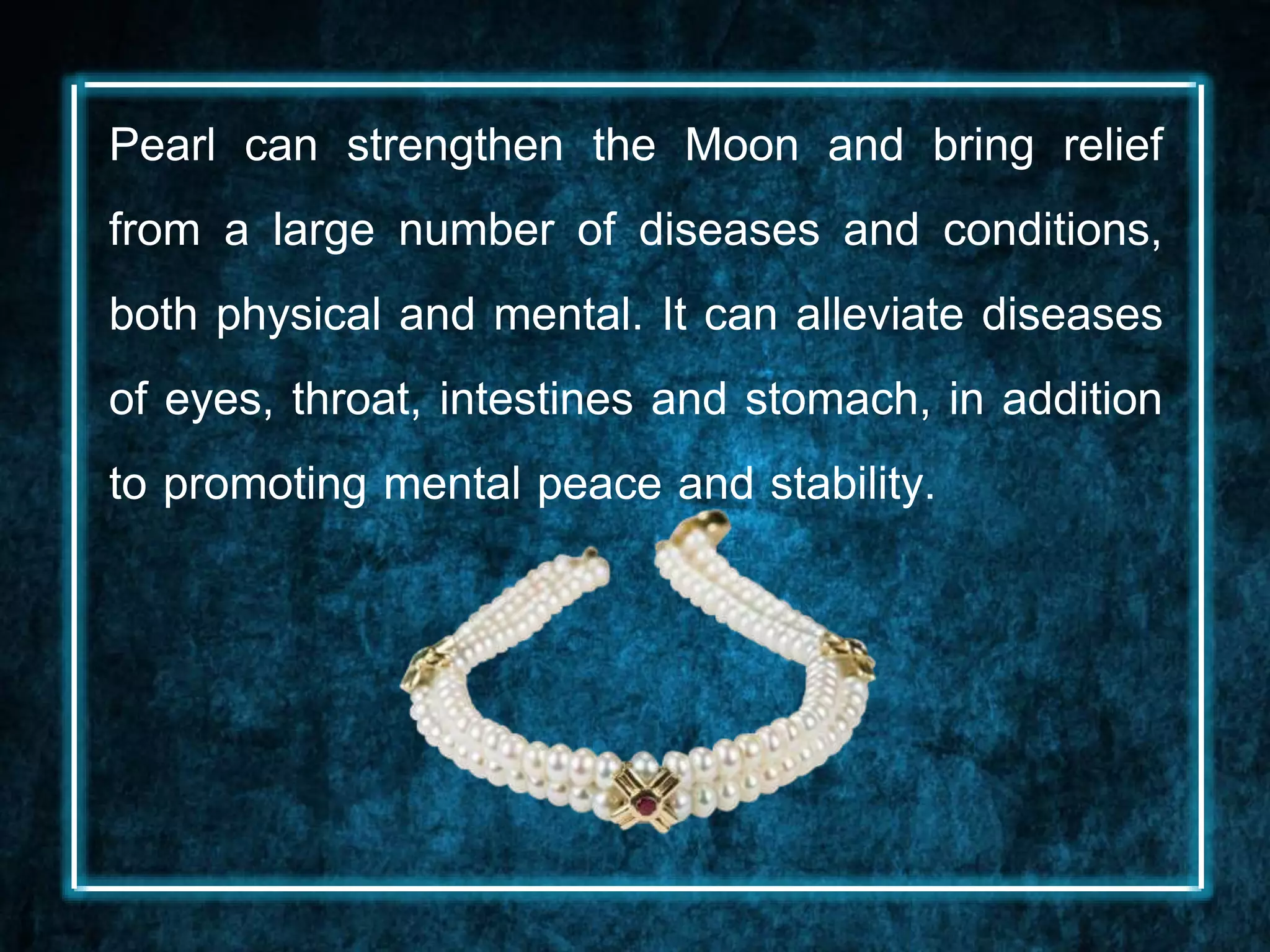 Amazing health benefits of pearl stone | PPTX