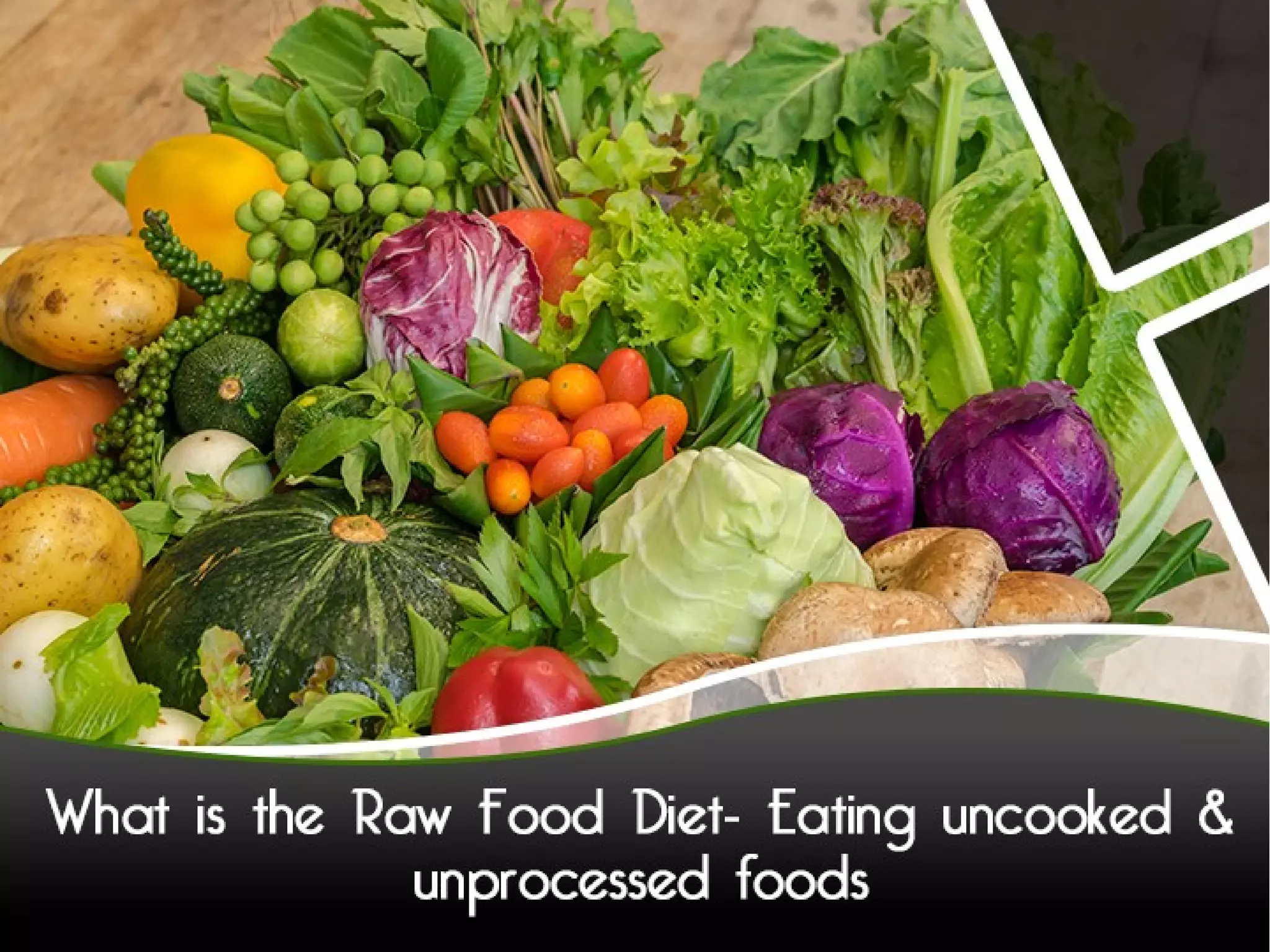 8 Amazing Health Benefits of Taking Raw Foods Diet | PPT