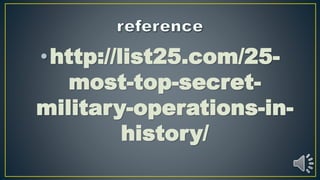 Amazing military secret operations in history (part 4) | PPTX
