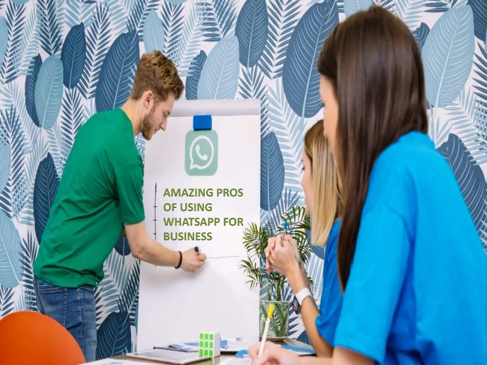 AMAZING PROS OF USING WHATSAPP FOR BUSINESS | PPT