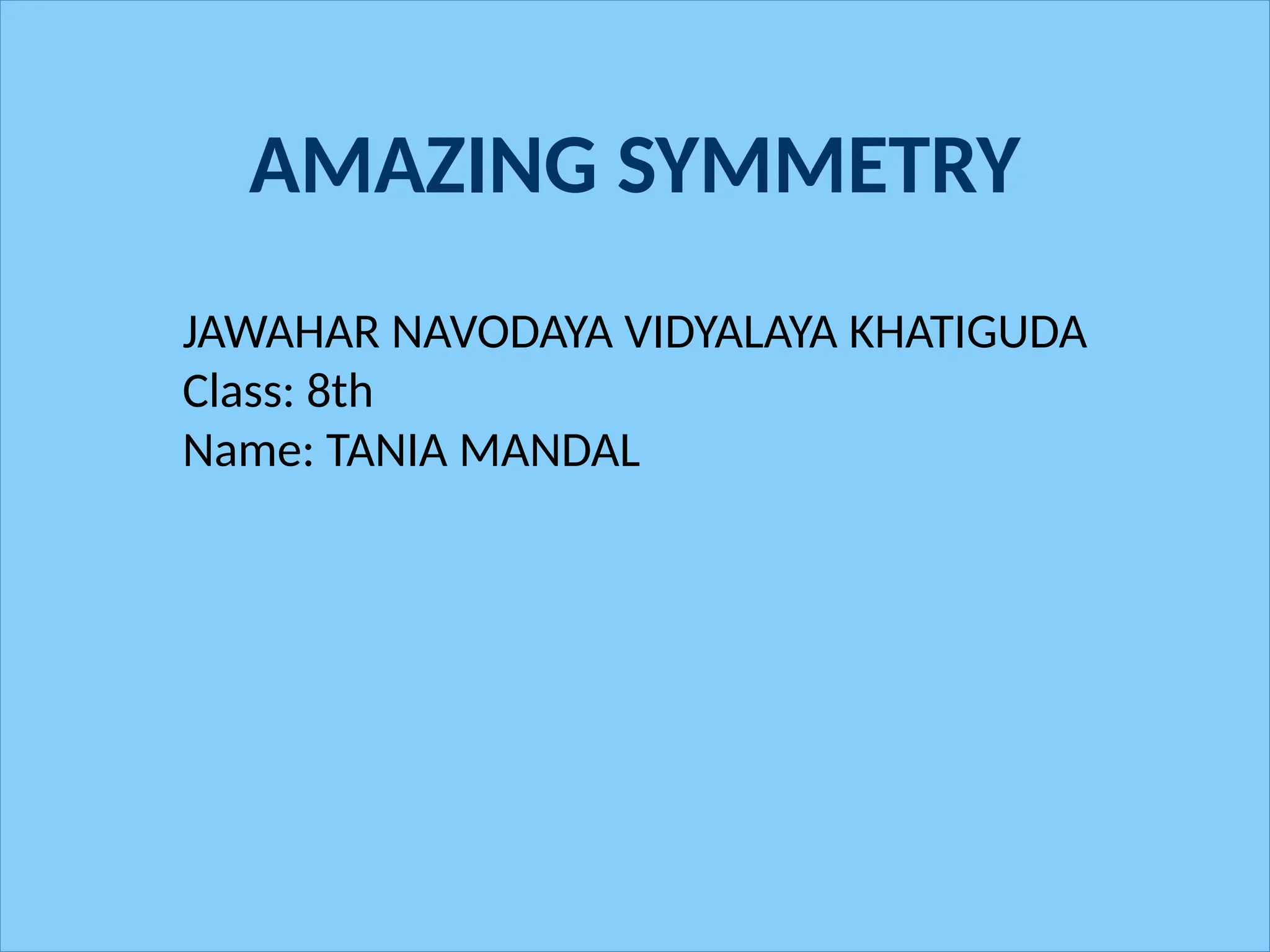Amazing_Symmetry________________________ | PPTX