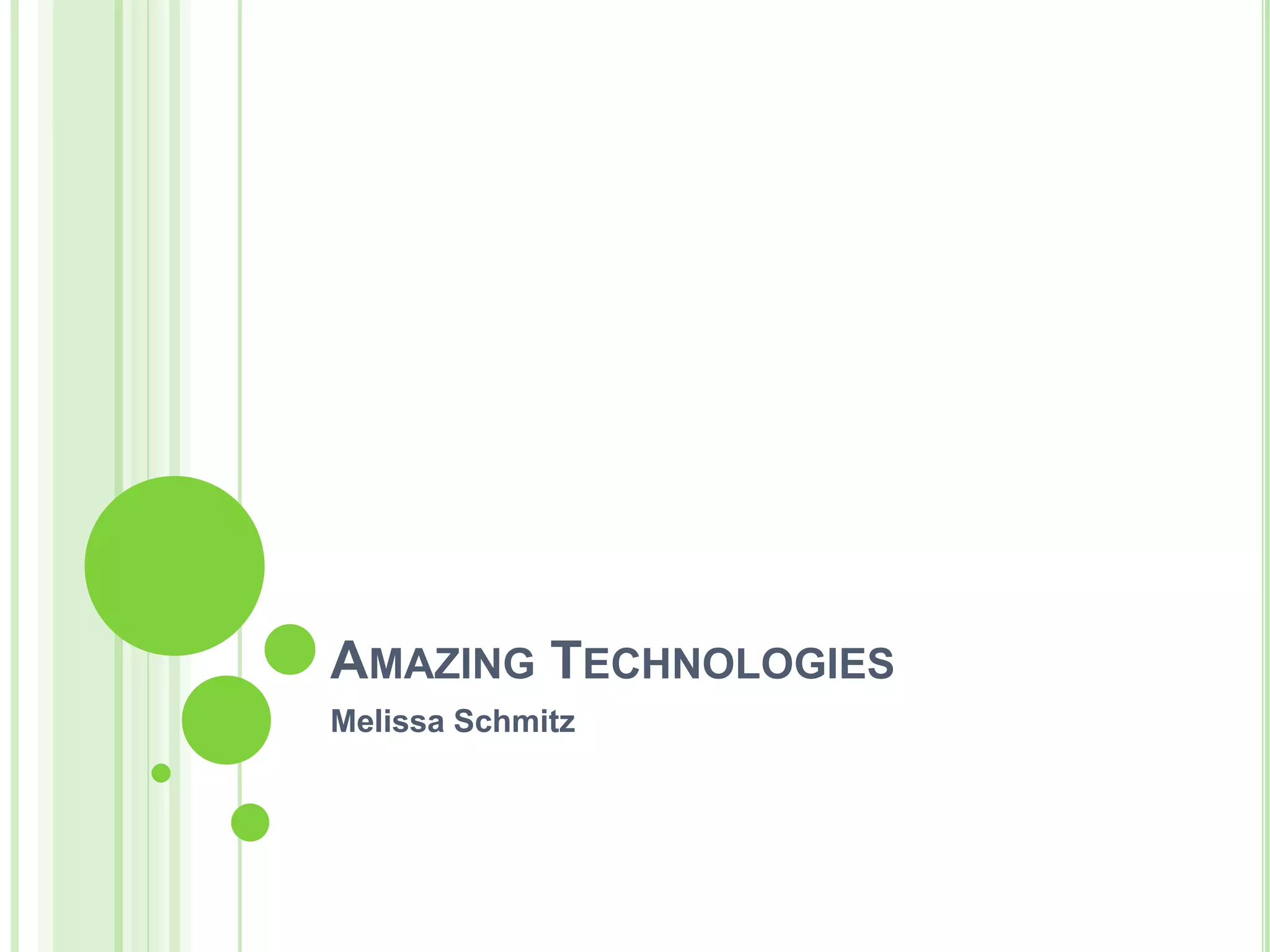 Amazing technologies | PPTX