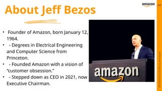 Amazon A Global E-Commerce Giant.pptx "The everything store" | PPT