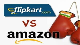 Amazon vs flipkart | PPTX