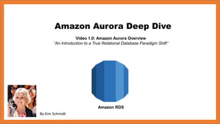 Amazon Aurora Relational Database Built for the AWS Cloud, Version 1 Series | PPT