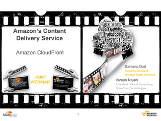 Amazon CloudFront Complete with Blazeclan's Media Solution Stack | PPT