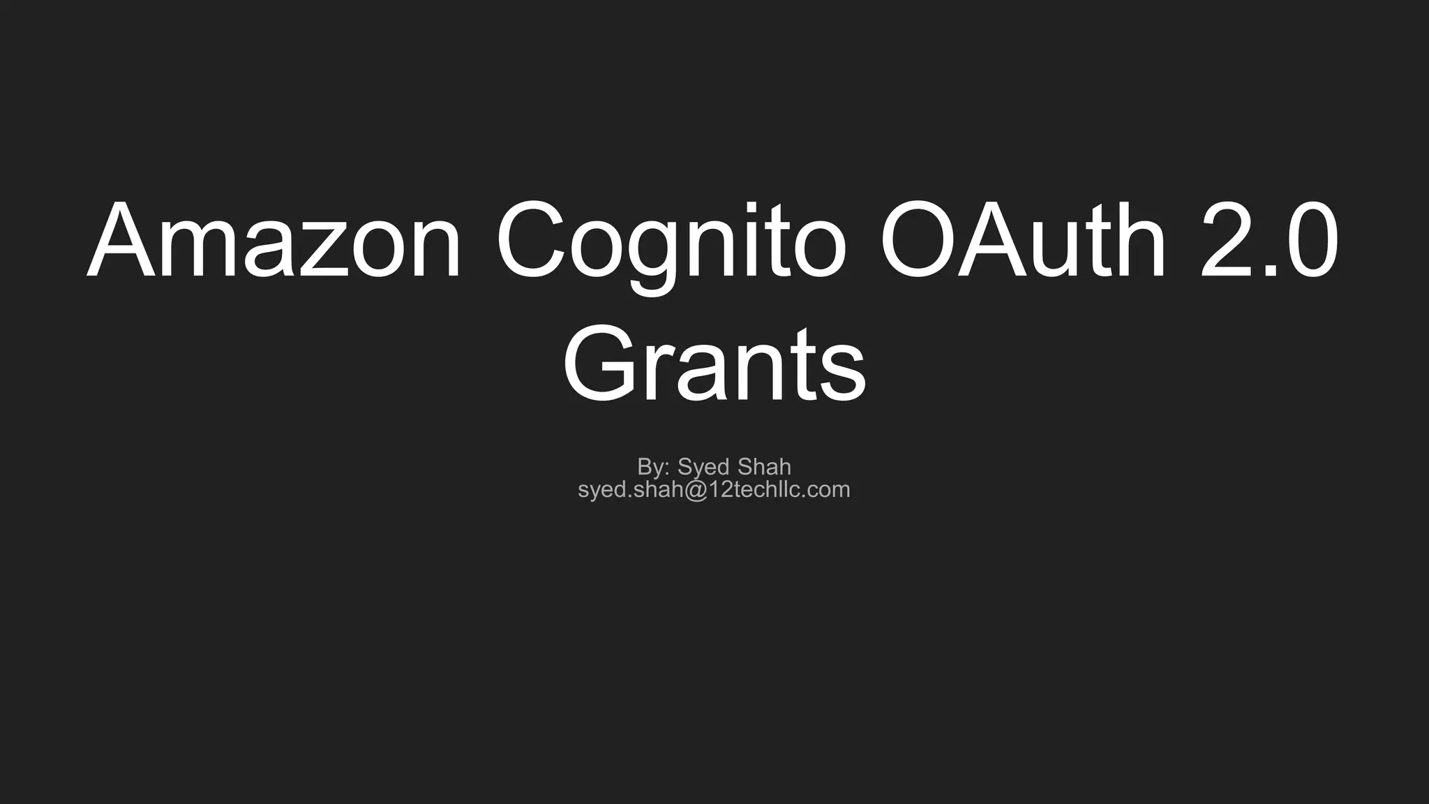 Amazon Cognito OAuth 2.0 Grants | PPT