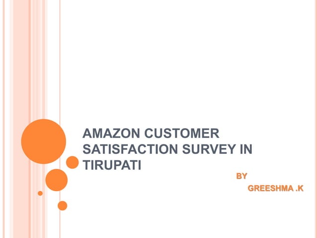 Amazon customer satisfaction survey in tirupati | PPTX | Consumer ...