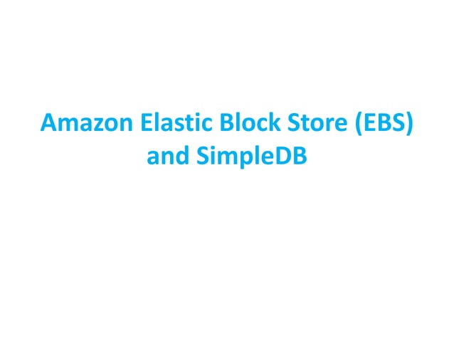 Amazon elastic block store (ebs) and | PPT