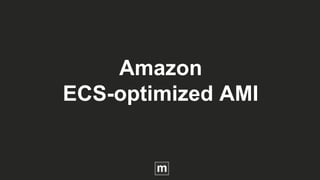 Amazon Elastic Container Service (ECS) | PPTX