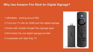 Amazon Fire Stick Digital Signage using Split-Flap TV | PPTX