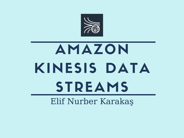 Amazon Kinesis Data Streams | PDF