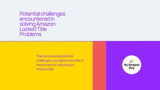 Amazon Locked Title Potential Challenges.pptx