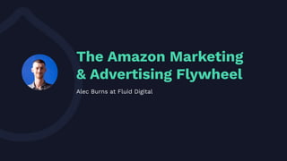The Amazon Marketing Flywheel | PDF