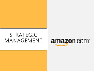 Amazon strategic management | PPTX