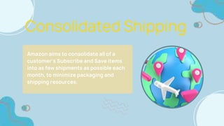 Amazon Subscribe and Save Shipping Policies.pptx