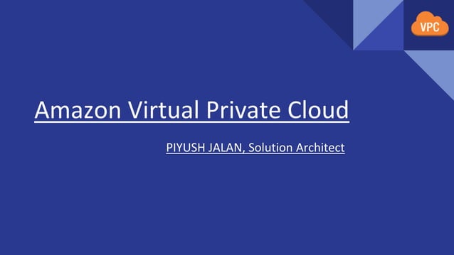 Amazon virtual private cloud (VPC) | PPTX