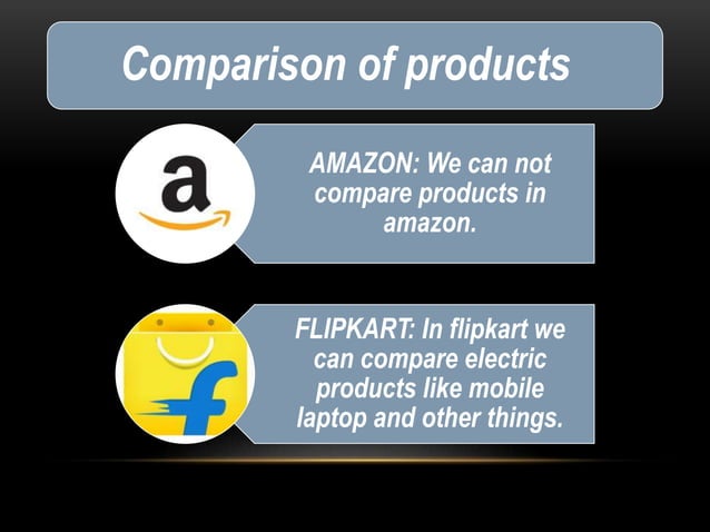 Amazon vs flipkart /COMPARISON BETWEEN | PPTX | Internet | Computing