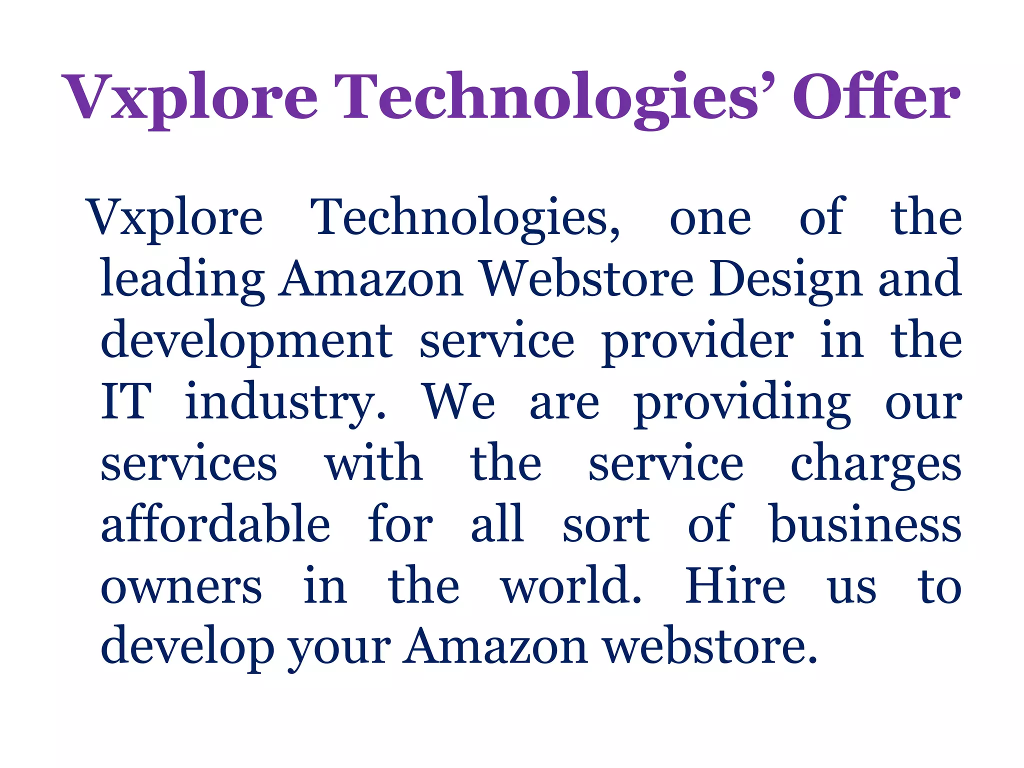 Amazon Webstore Design | Vxplore Technologies | PPT