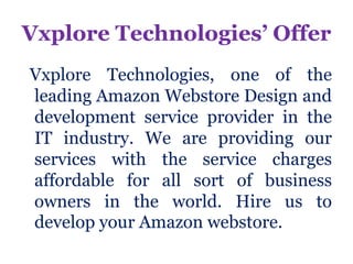 Amazon Webstore Design | Vxplore Technologies | PPT
