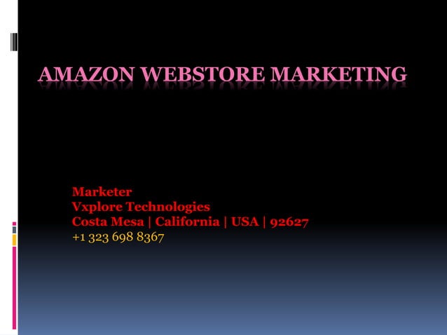 Amazon Webstore Marketing I Vxplore Technologies | PPTX