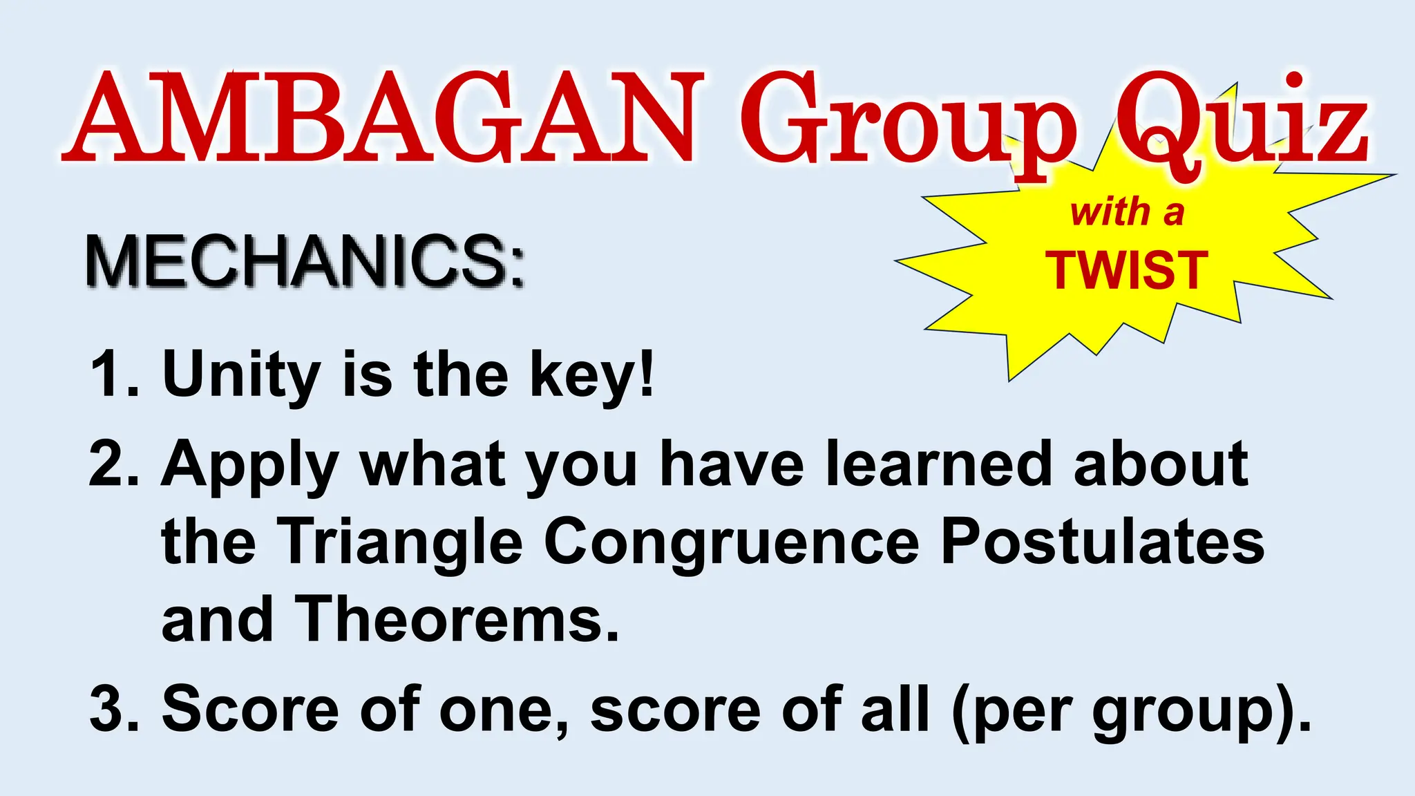 AMBAGAN_TWIST - Triangle Congruence Postulates and Theorems.pptx