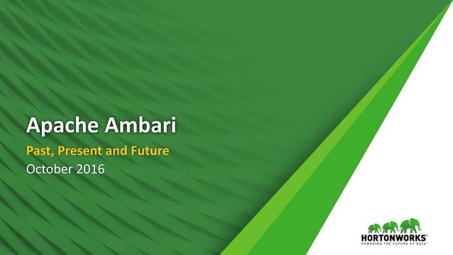 Apache Ambari: Past, Present, Future | PPTX