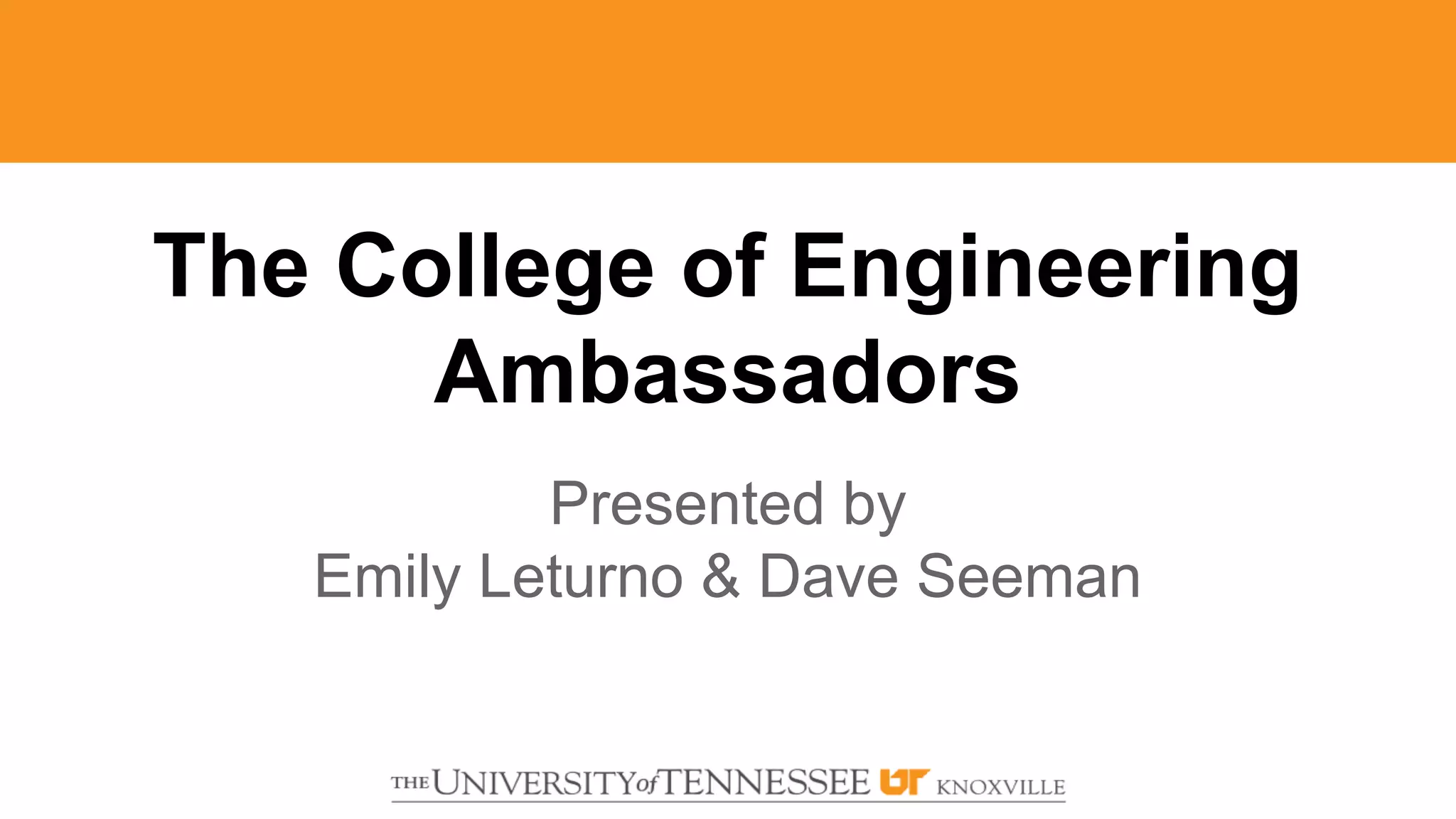 UTK Engineering Ambassador Presentation | PPT