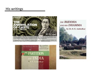 Ambedkar: his work and philosophy | PPT