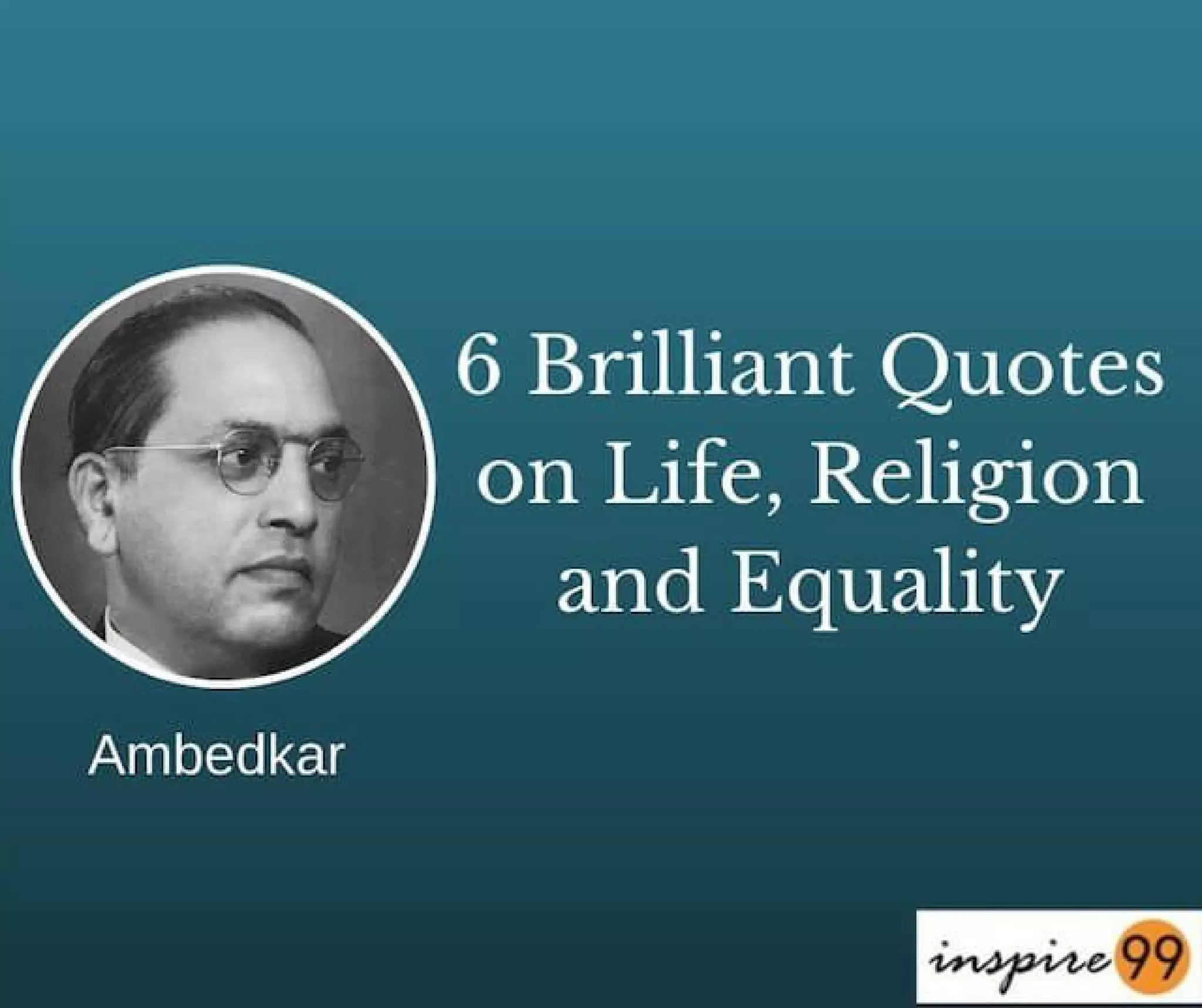 Ambedkar quotes 6 brilliant ambedkar quotes on life, religion and ...