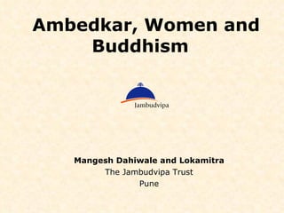 Ambedkar,Women movement And Buddhism | PPT
