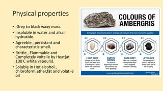 Ambergris pharmacognosy. By yaseen abbas | PPTX
