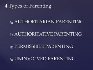 Impact of Parenting Styles on Children- Amberlay Preschool | PPT
