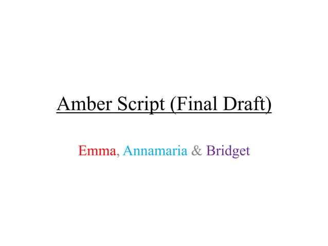 Amber script (final draft) | PPT