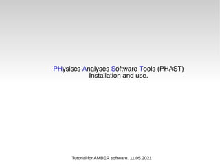 Amber_Tutorial_PHAST.pdf dtkikydFHLfljfljfl | PPT