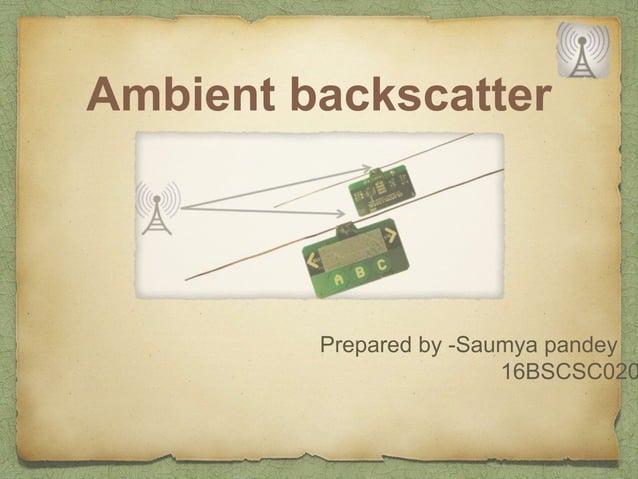 Ambient backscatter | PPT