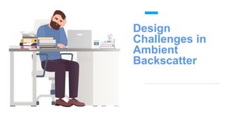 Ambient backscatter communication | PPTX