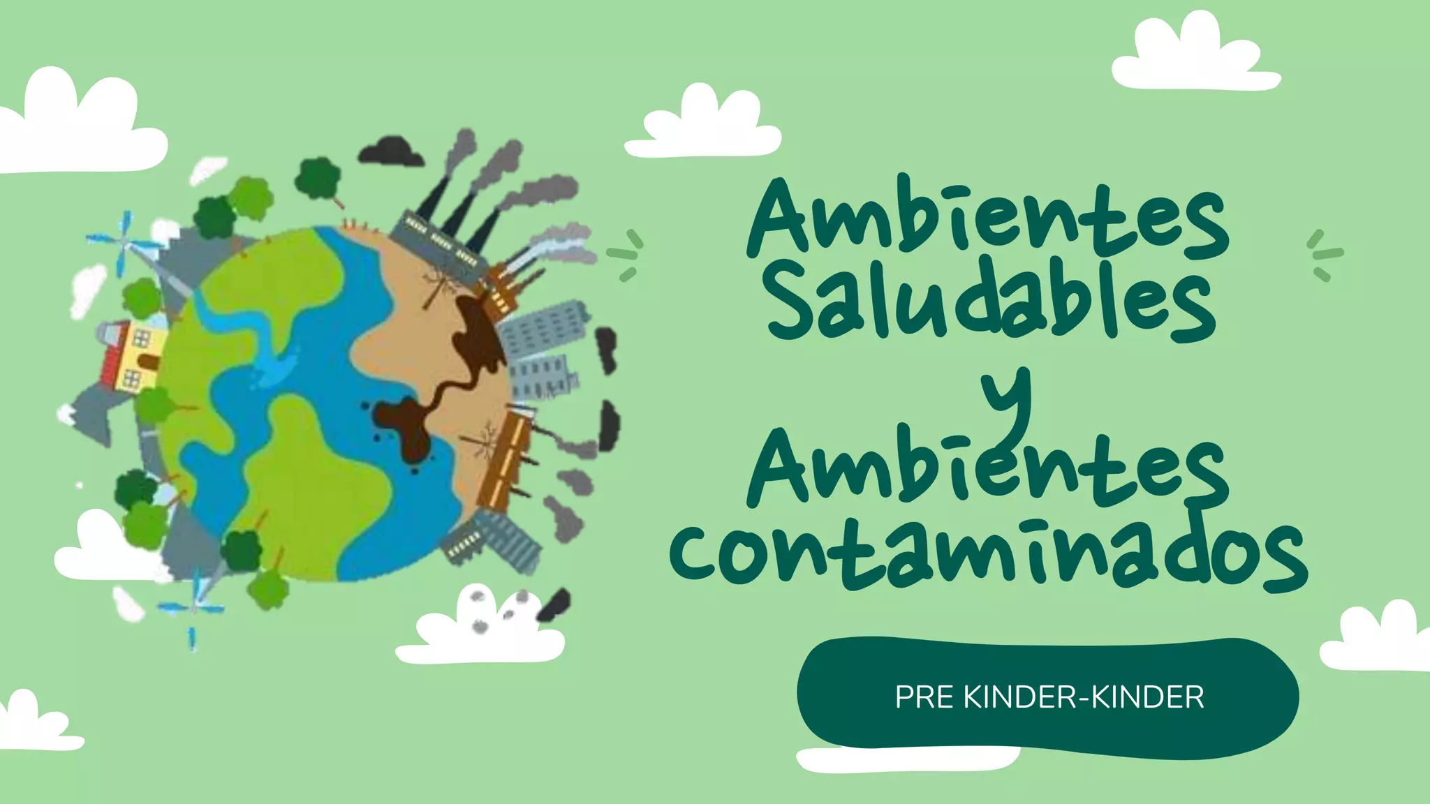 Ambiente limpio y contaminado | PPTX