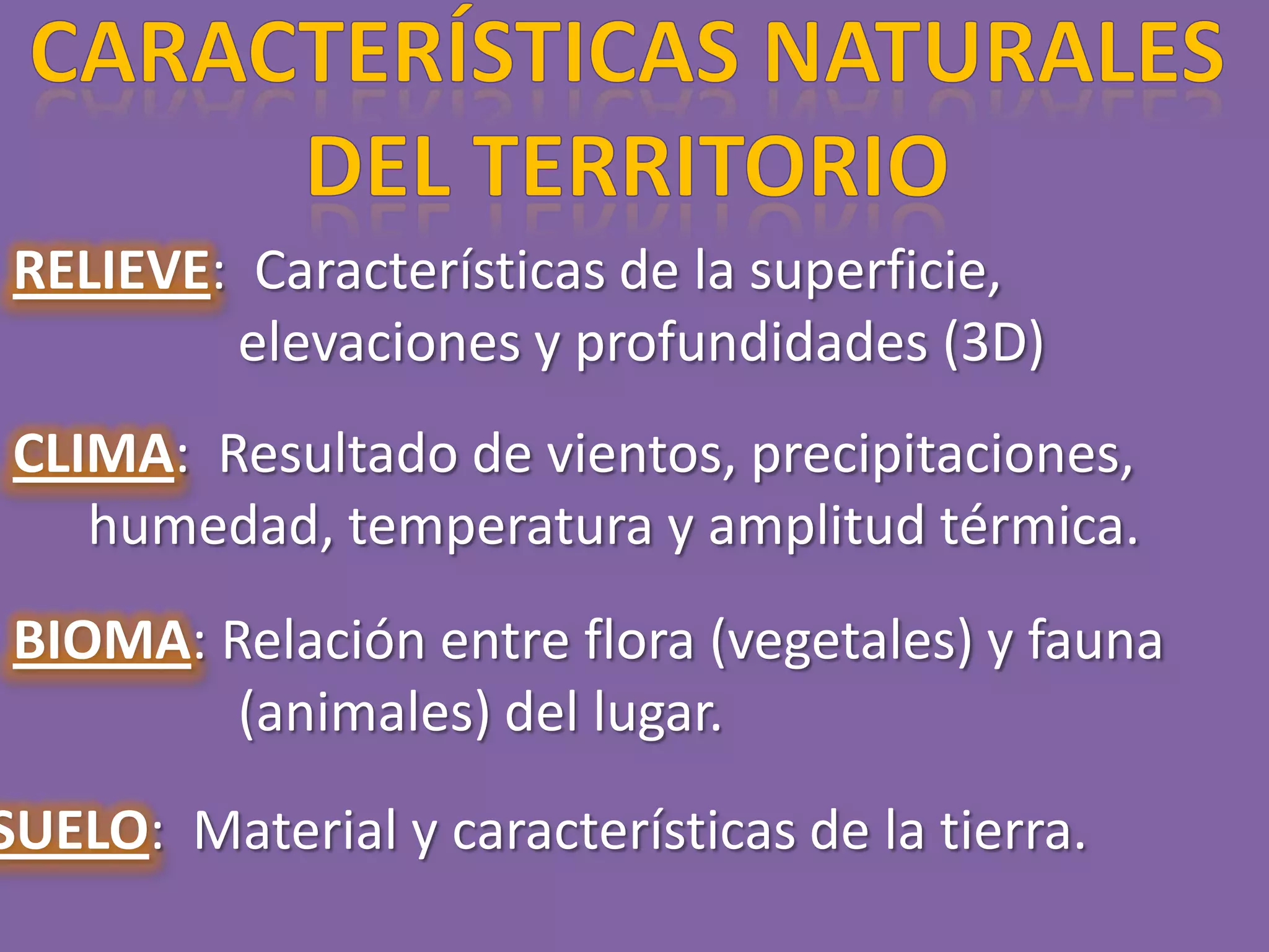 Ambietes, sistema de relieve, clima, biomas y suelos | PPSX