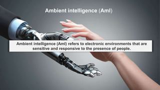 Ambient intelligence | PPT