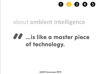 Ambient intelligence & Ubiquitous Computing | PPT