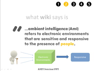 Ambient intelligence & Ubiquitous Computing | PPT