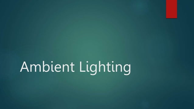 Ambient Lighting.pptx | Technology & Computing