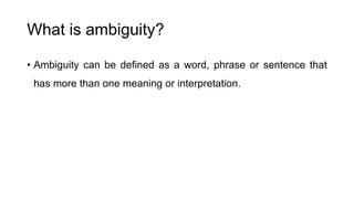 Ambiguity | PPTX