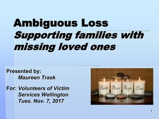 Ambiguous Loss Supporting families with missing loved ones | PPTX
