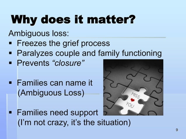 Ambiguous Loss Supporting families with missing loved ones | PPT