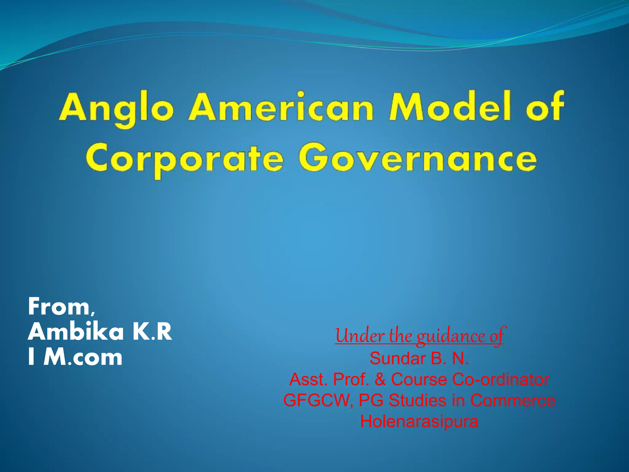 Anglo American Model of Corporate Governance | PPTX
